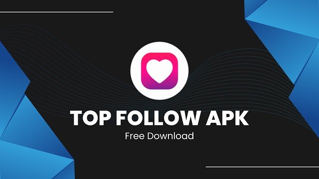 Top Follow APK 2024: How to dominate Instagram easily? - Stockdalecolemanfor Judge