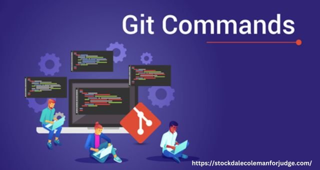 Git Commands: A Complete Guide - Stockdalecolemanfor Judge