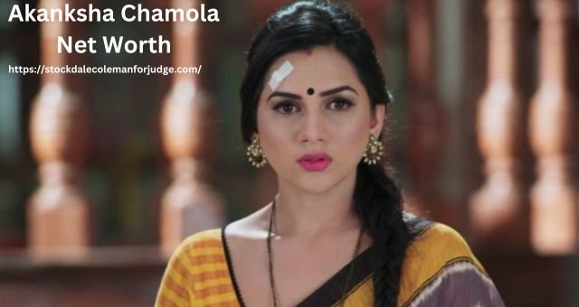 Akanksha Chamola Age, Biography, Husband, Career, Net Worth & More - Stockdalecolemanfor Judge